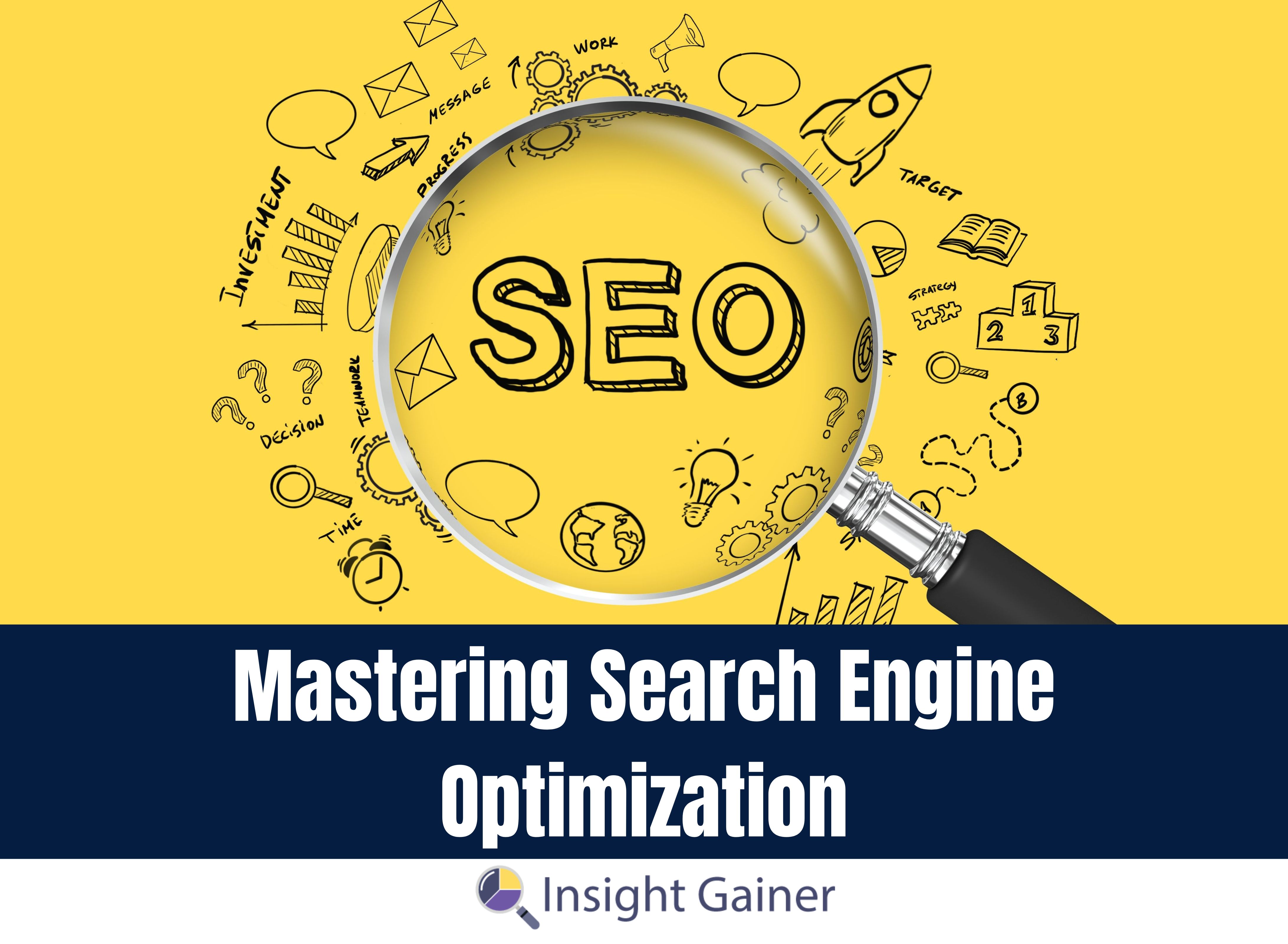 Unlocking Success : Mastering Search Engine Optimization - Insight Gainer Unlocking Success : Mastering Search Engine Optimization - Insight Gainer
